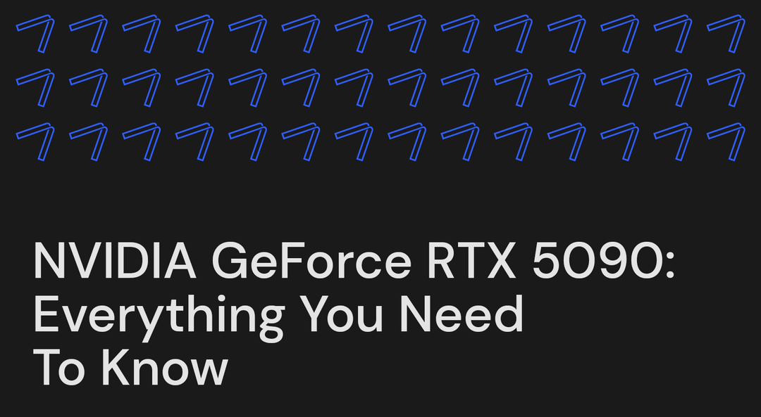 NVIDIA GeForce RTX 5090 Specs: Everything You Need to Know