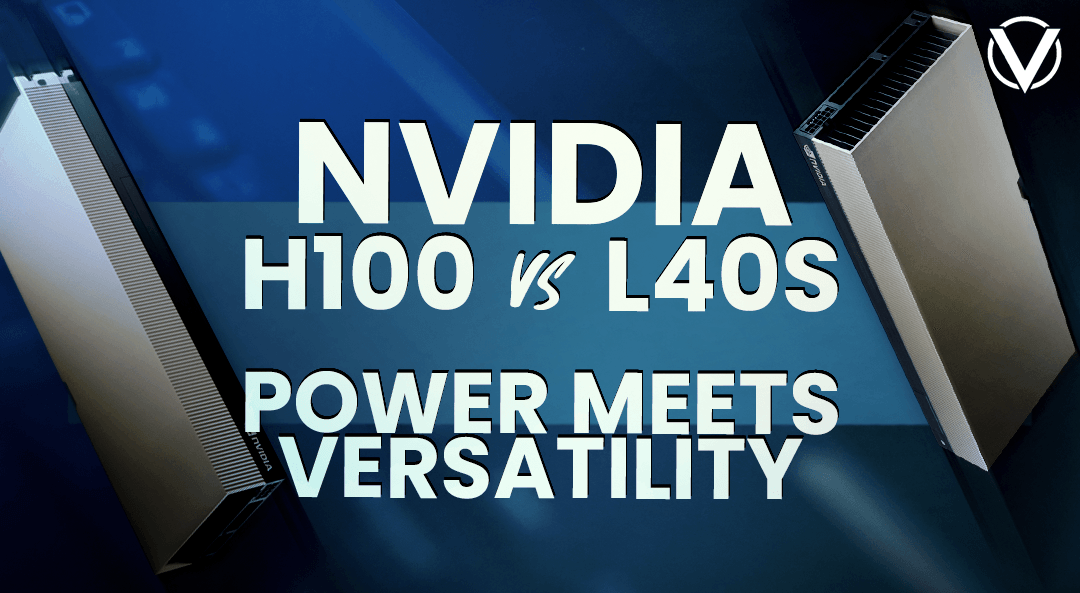 NVIDIA H100 vs. L40s: Power Meets Versatility