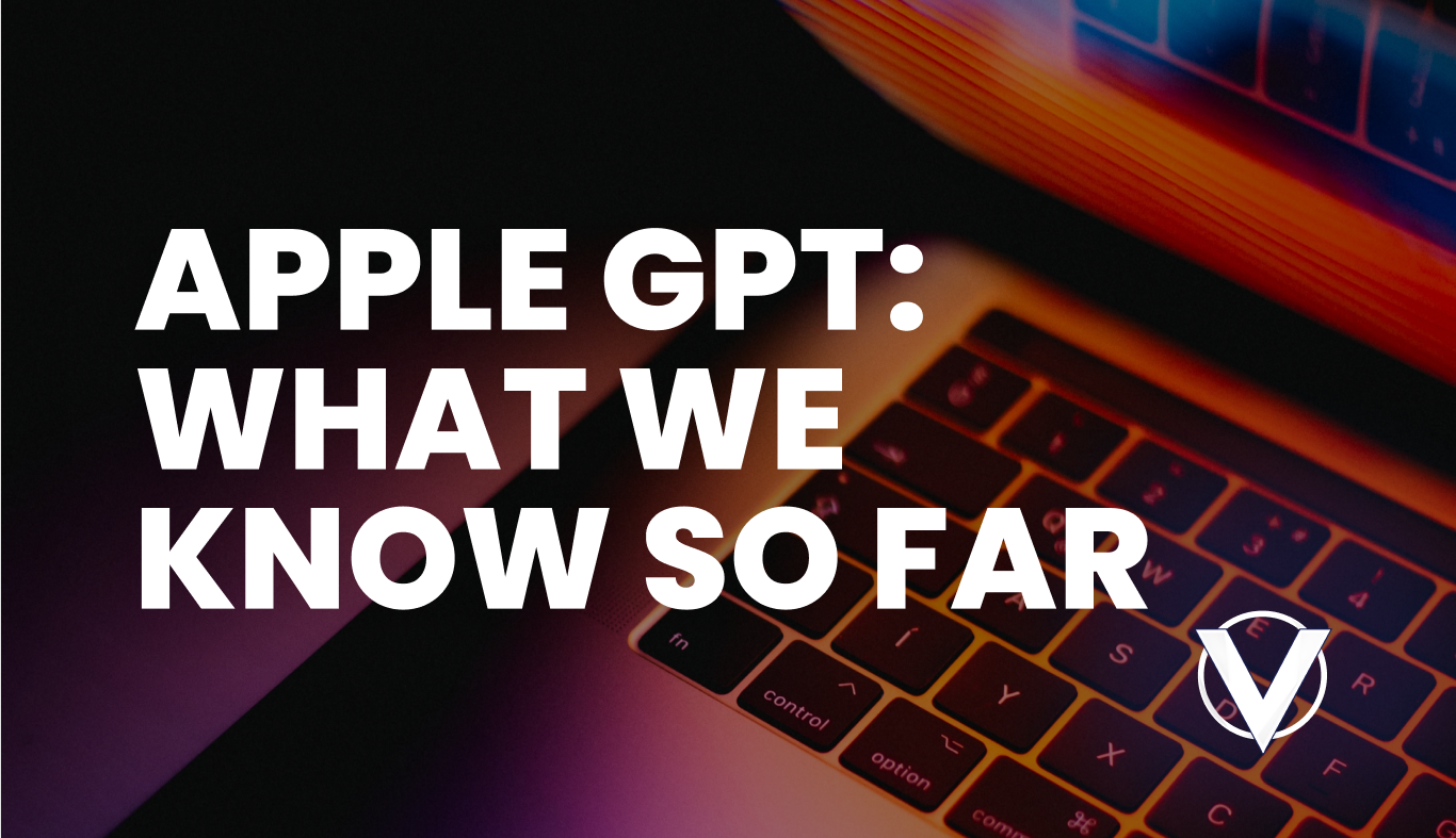 Apple GPT: What We Know So Far