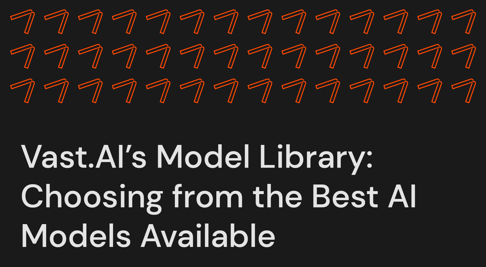 Vast.AI's Model Library: Choosing from the Best AI Models Available